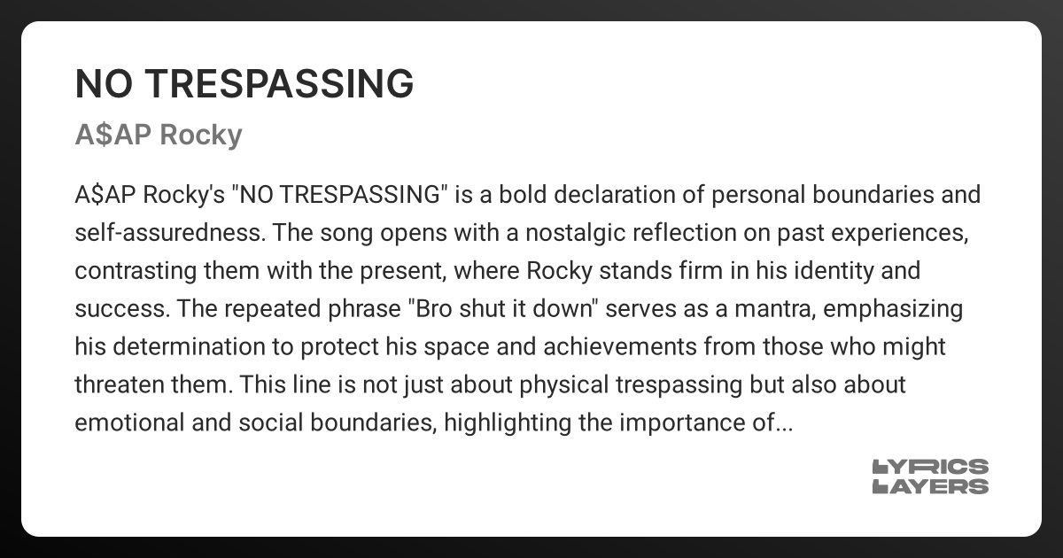 Meaning of NO TRESPASSING (A$AP Rocky)