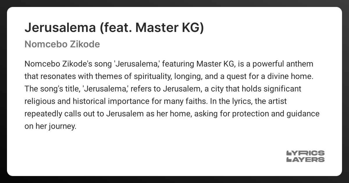 Meaning of JERUSALEMA (FEAT. MASTER KG) (Nomcebo Zikode)