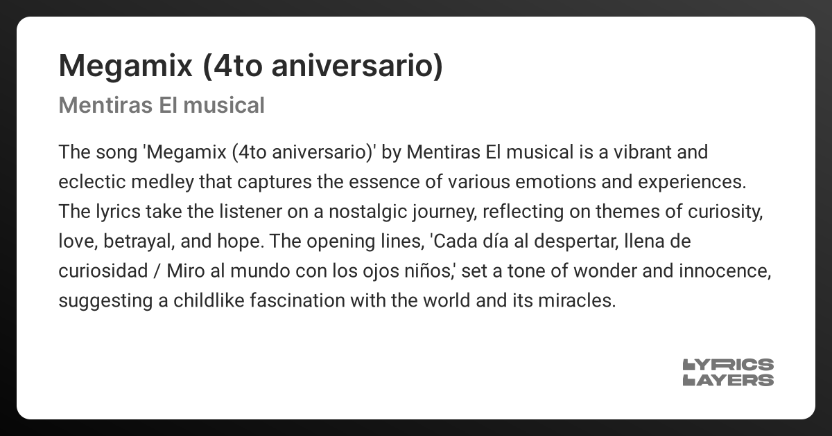 Meaning of MEGAMIX (4TO ANIVERSARIO) (Mentiras El musical)