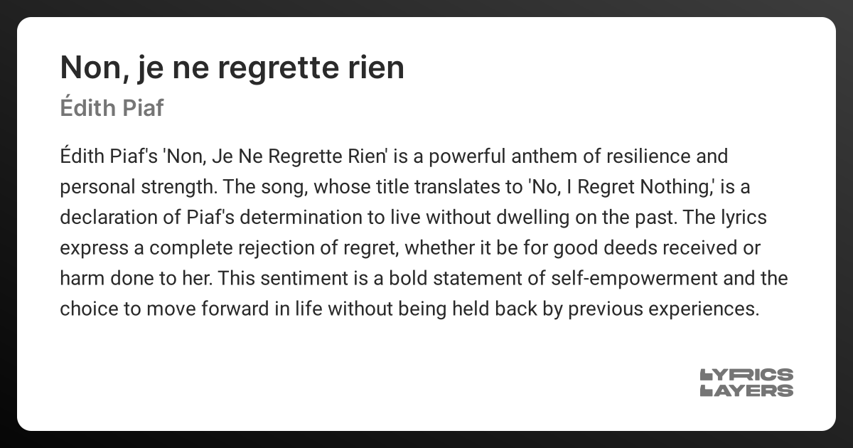 Meaning of NON, JE NE REGRETTE RIEN (Édith Piaf)