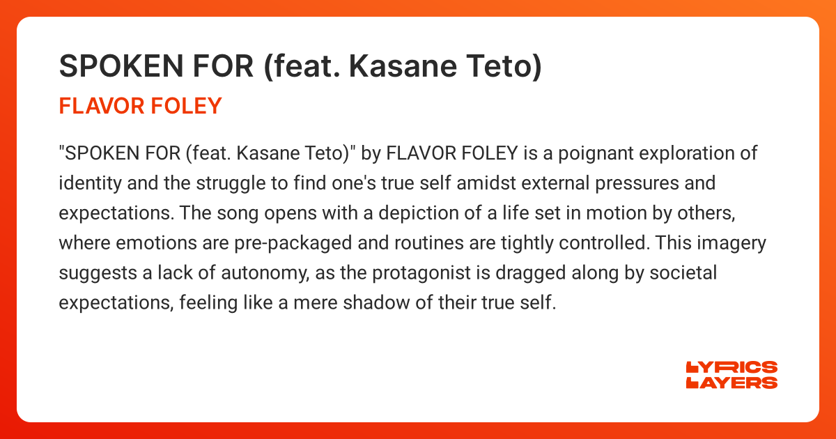 Meaning of SPOKEN FOR (FEAT. KASANE TETO) (FLAVOR FOLEY)