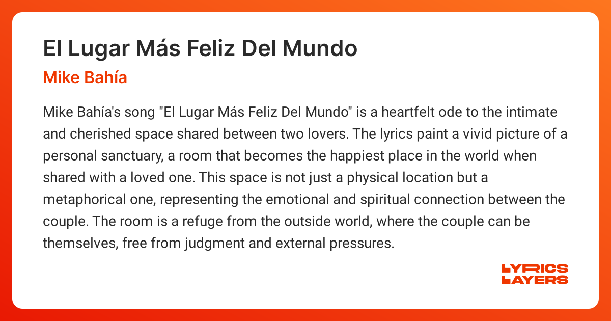 Meaning of EL LUGAR MÁS FELIZ DEL MUNDO (Mike Bahía)