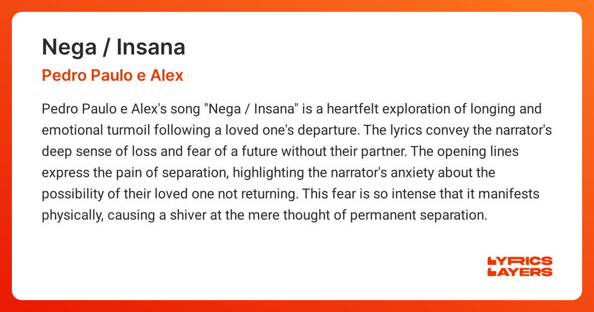 Meaning of NEGA / INSANA (Pedro Paulo e Alex)