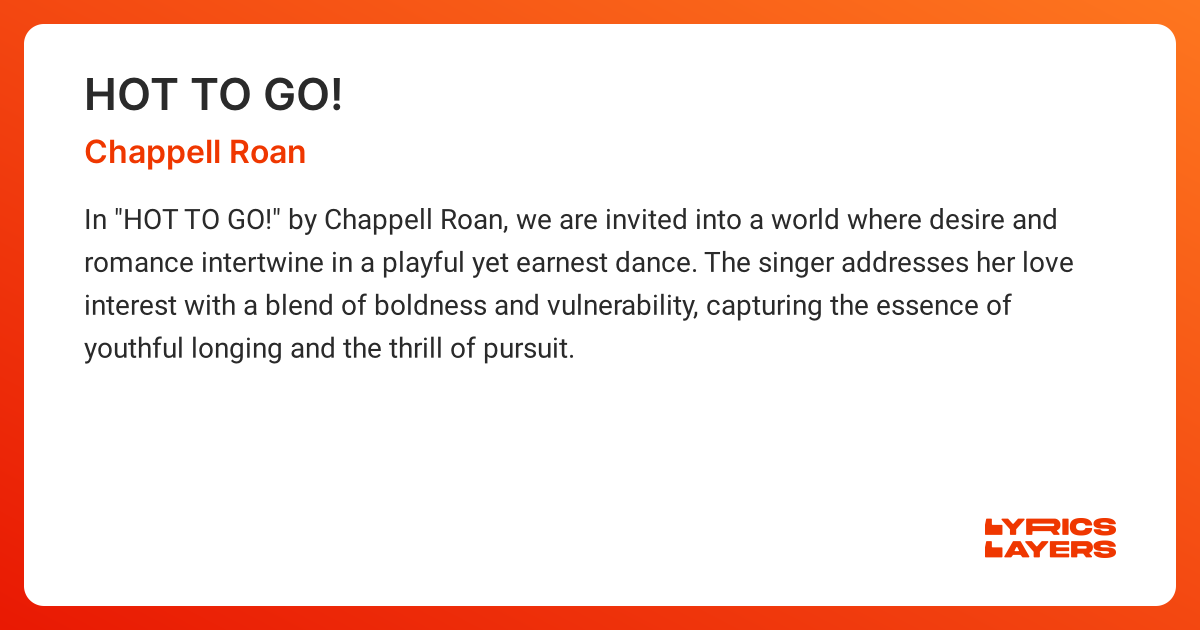 HOT TO GO! - Chappell Roan - LYRICSLAYERS.COM