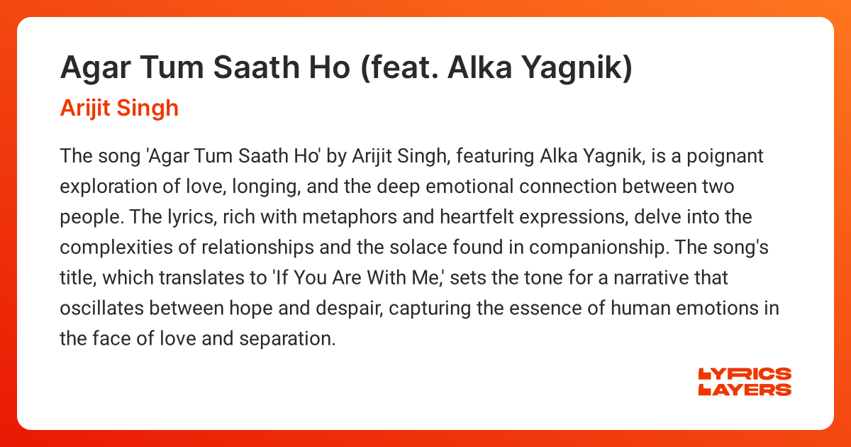 Agar Tum Saath Ho (feat. Alka Yagnik) (Lyrics in English) - Arijit Singh