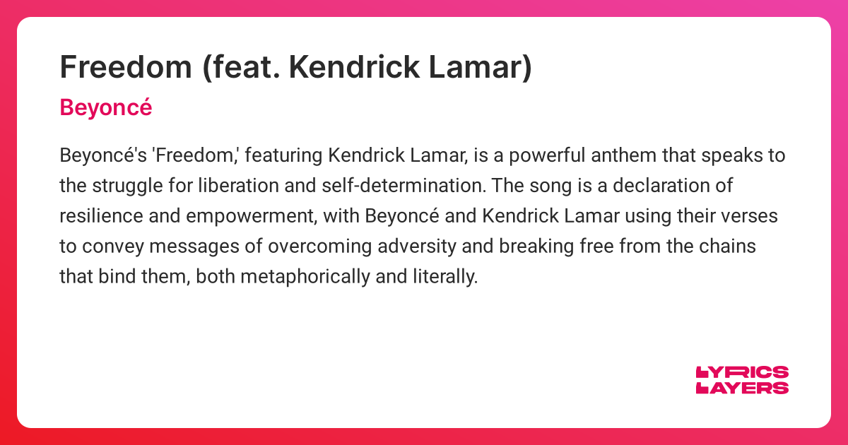 Meaning of FREEDOM (FEAT. KENDRICK LAMAR) (Beyoncé)