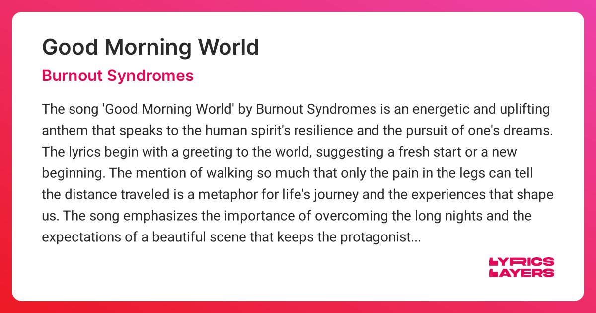 GOOD MORNING WORLD (Lyrics in English) - Burnout Syndromes
