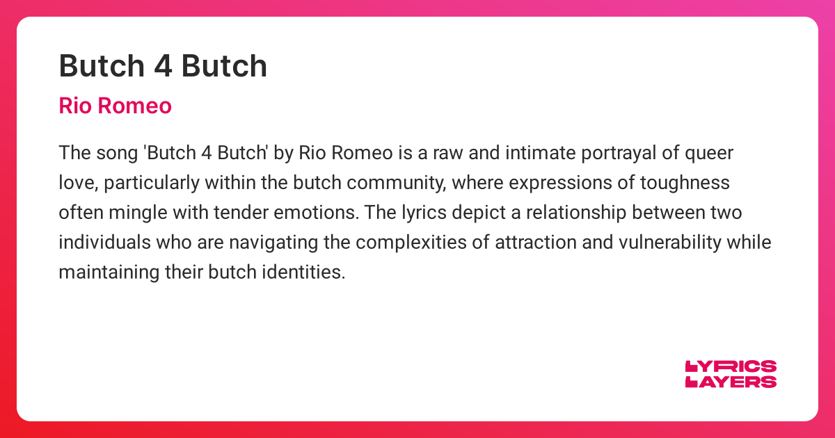 Meaning of BUTCH 4 BUTCH (Rio Romeo)