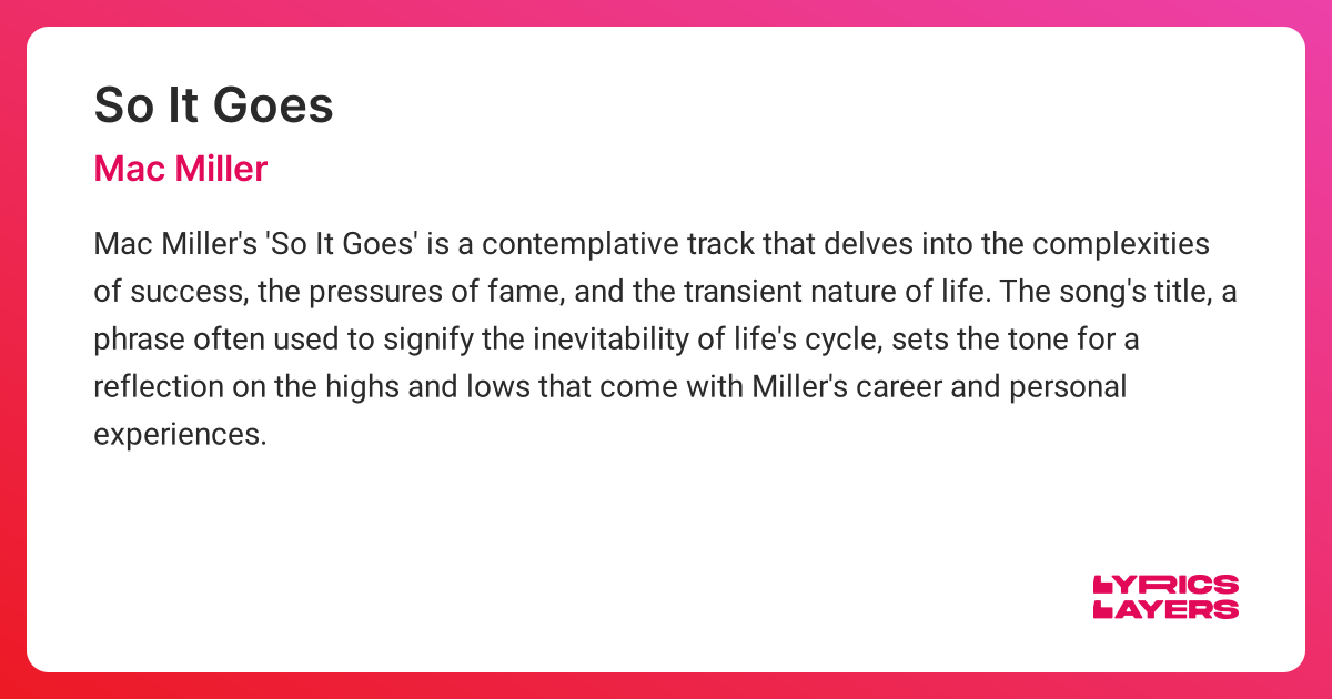 Meaning of SO IT GOES (Mac Miller)