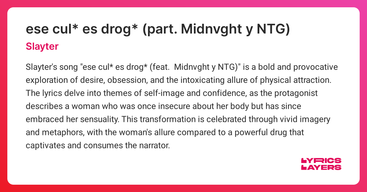 Meaning of ese cul* es drog* (part. Midnvght y NTG) (Slayter)