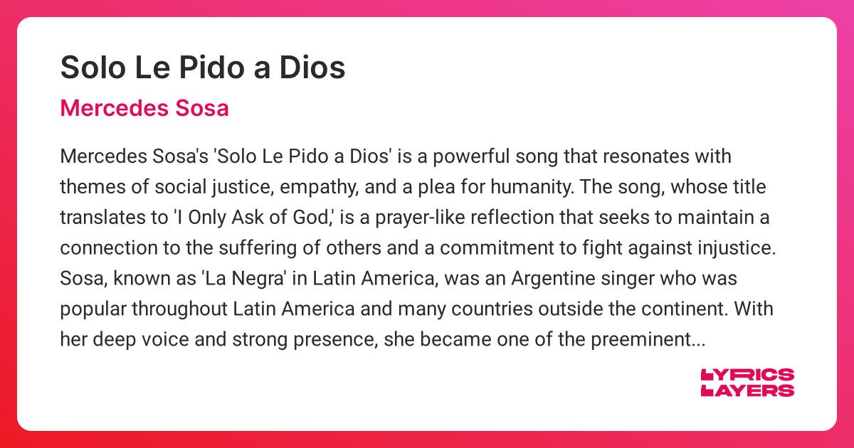 Meaning of SOLO LE PIDO A DIOS (Mercedes Sosa)