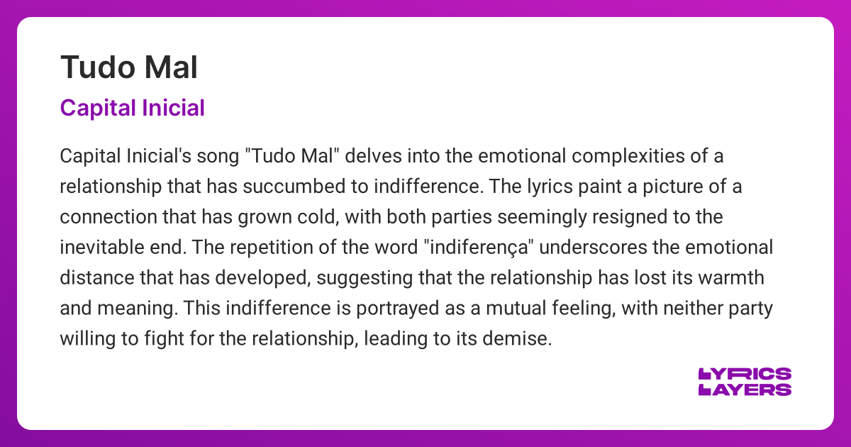 Meaning of TUDO MAL (Capital Inicial)