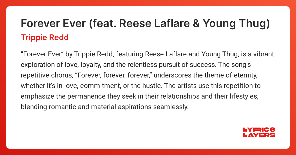 Meaning of Forever Ever (feat. Reese Laflare & Young Thug) (Trippie Redd)