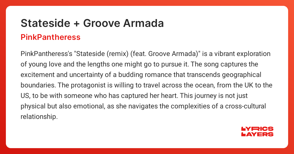 Meaning of STATESIDE + GROOVE ARMADA (PinkPantheress)