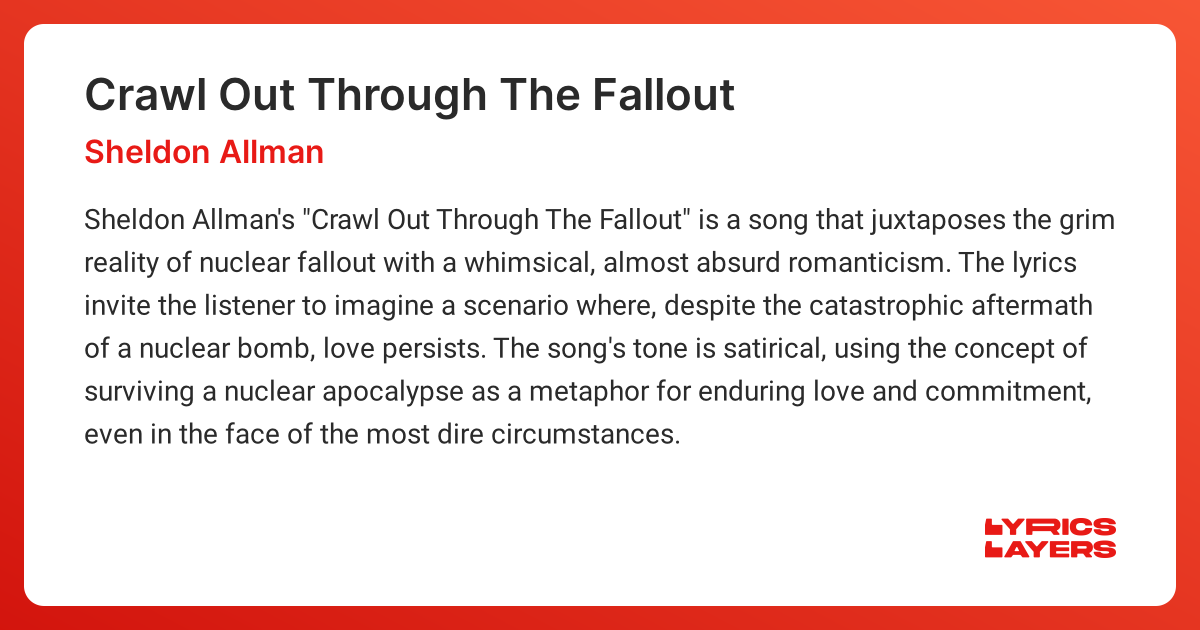 Meaning of CRAWL OUT THROUGH THE FALLOUT (Sheldon Allman)