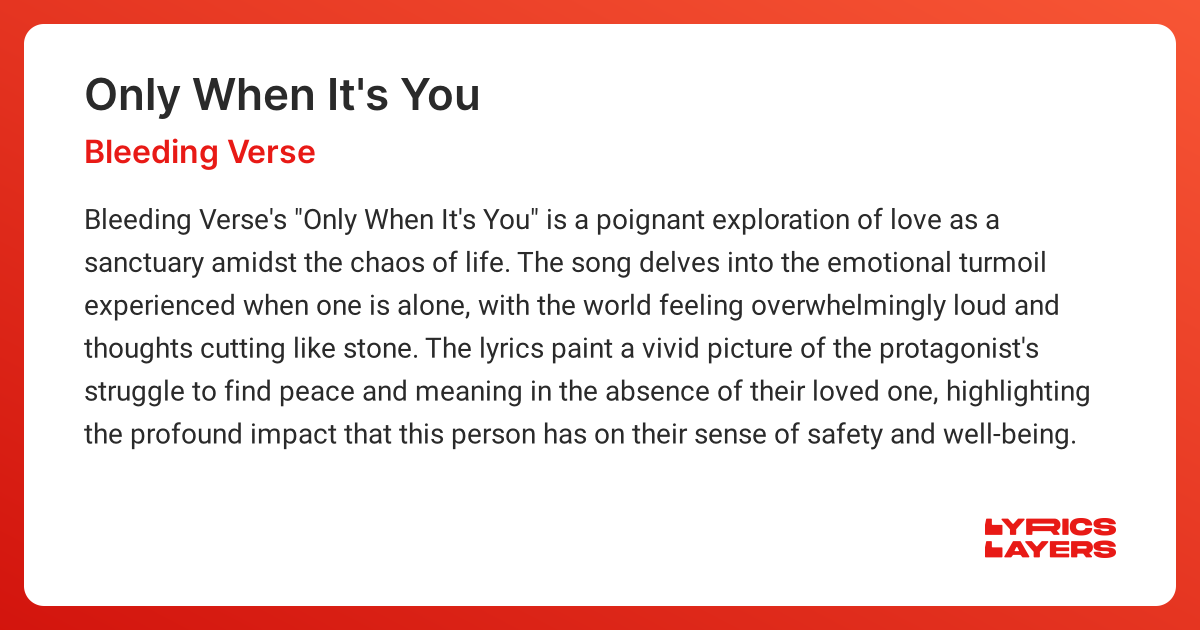 Meaning of ONLY WHEN IT'S YOU (Bleeding Verse)