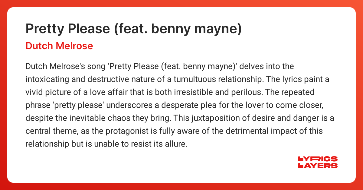 Meaning of Pretty Please (feat. benny mayne) (Dutch Melrose)