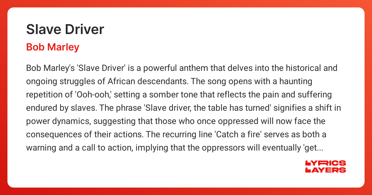 Meaning of SLAVE DRIVER (Bob Marley)