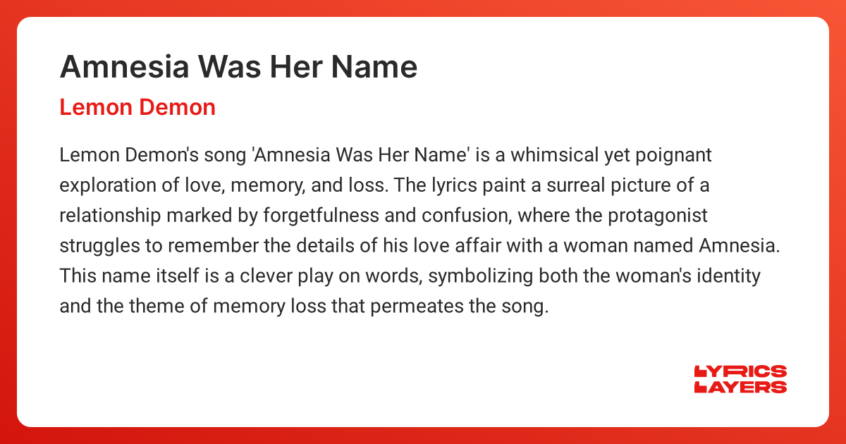 Meaning of AMNESIA WAS HER NAME (Lemon Demon)
