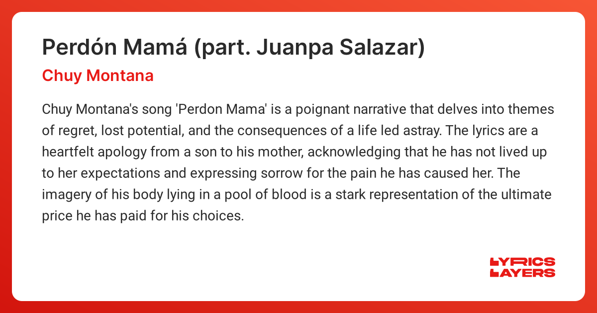 Meaning of Perdón Mamá (part. Juanpa Salazar) (Chuy Montana)