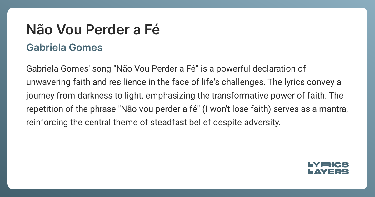 Meaning of NÃO VOU PERDER A FÉ (Gabriela Gomes)