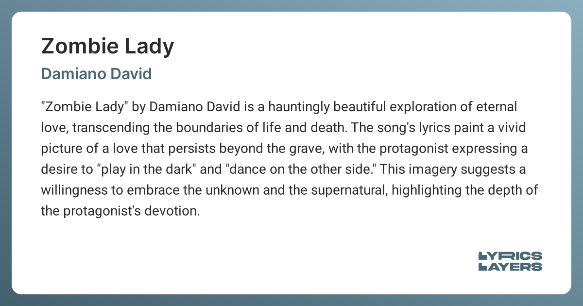 Meaning of ZOMBIE LADY (Damiano David)