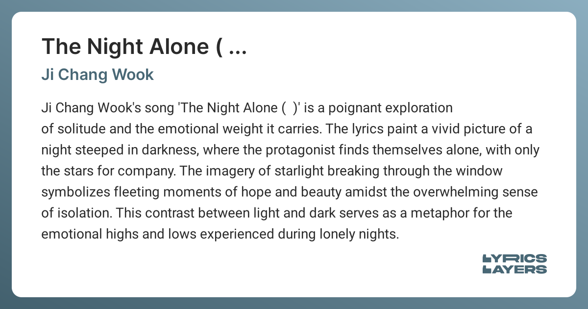 Meaning of The Night Alone (혼자 남은 밤) (Ji Chang Wook)