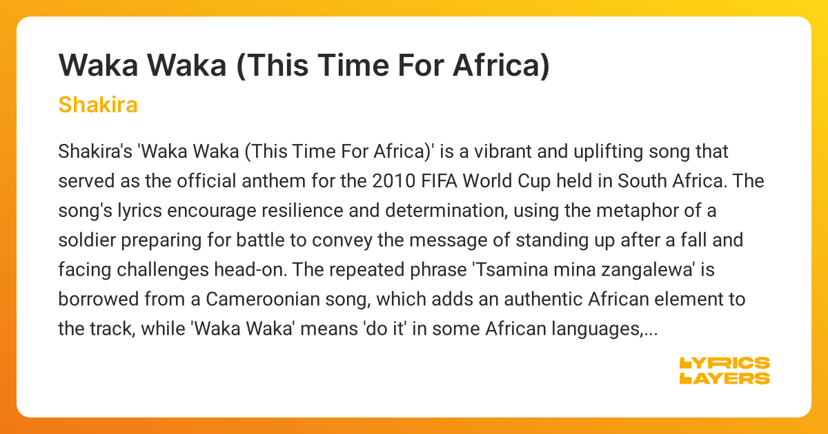 Meaning of Waka Waka (This Time For Africa) (Shakira)
