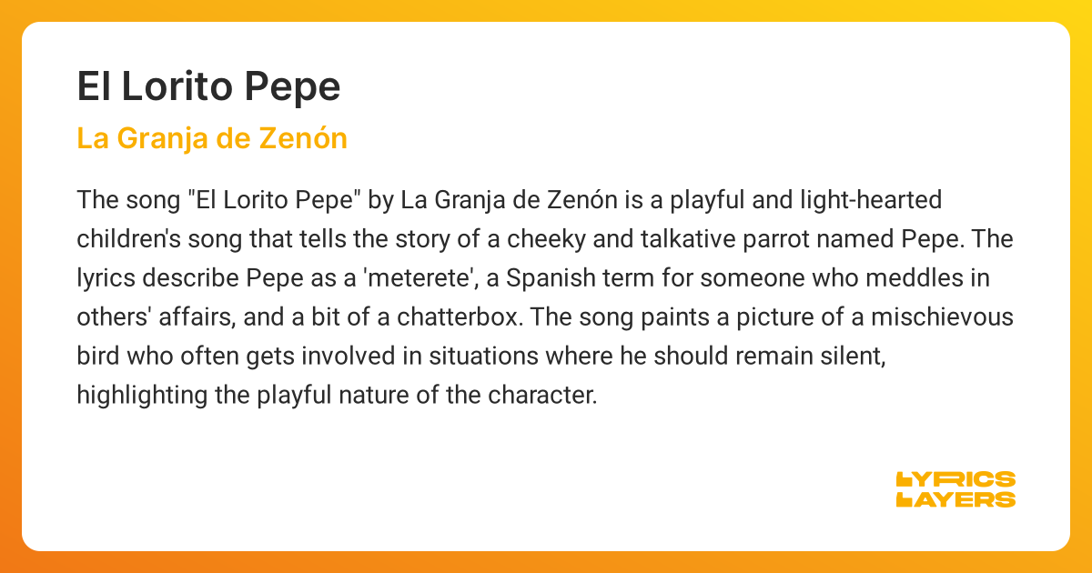 Meaning of EL LORITO PEPE (La Granja de Zenón)