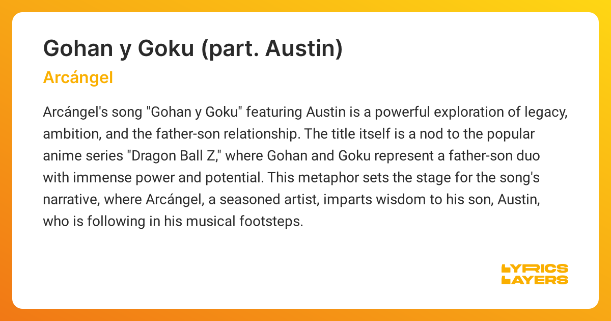 Meaning of GOHAN Y GOKU (PART. AUSTIN) (Arcángel)