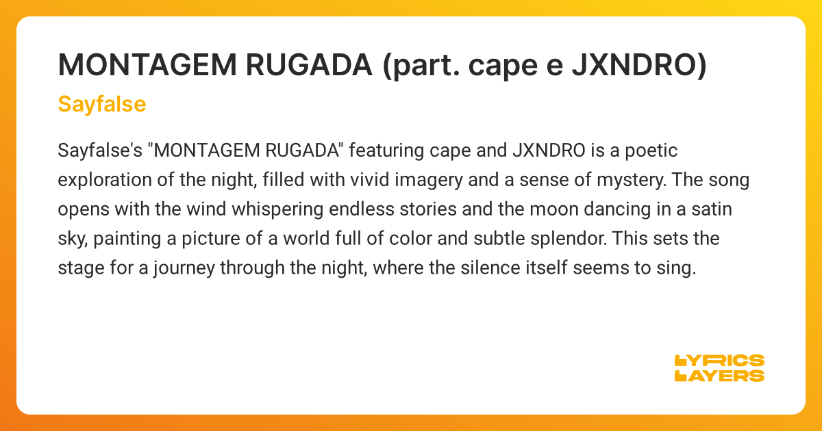 Meaning of MONTAGEM RUGADA (part. cape e JXNDRO) (Sayfalse)