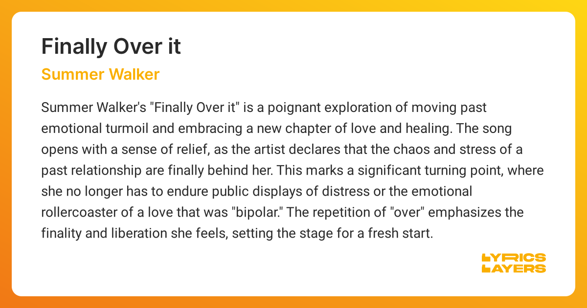 Meaning of FINALLY OVER IT (Summer Walker)