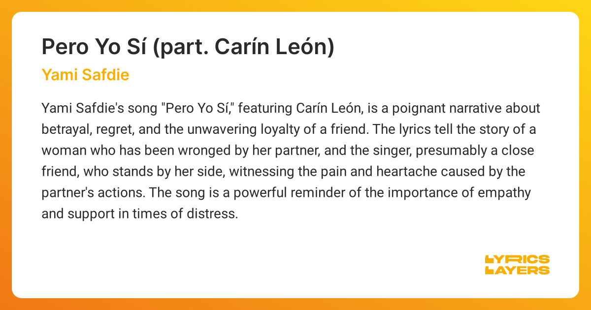 Meaning of Pero Yo Sí (part. Carín León) (Yami Safdie)