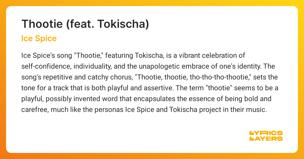 Meaning of THOOTIE (FEAT. TOKISCHA) (Ice Spice)