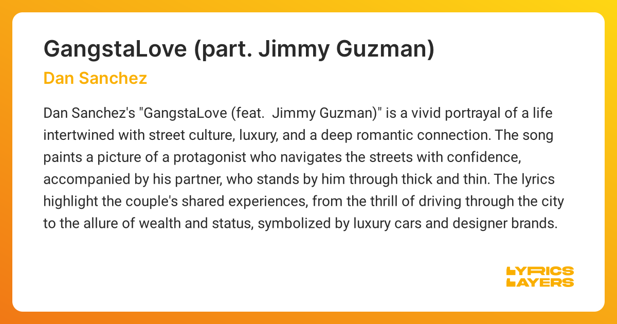 Meaning of GangstaLove (part. Jimmy Guzman) (Dan Sanchez)
