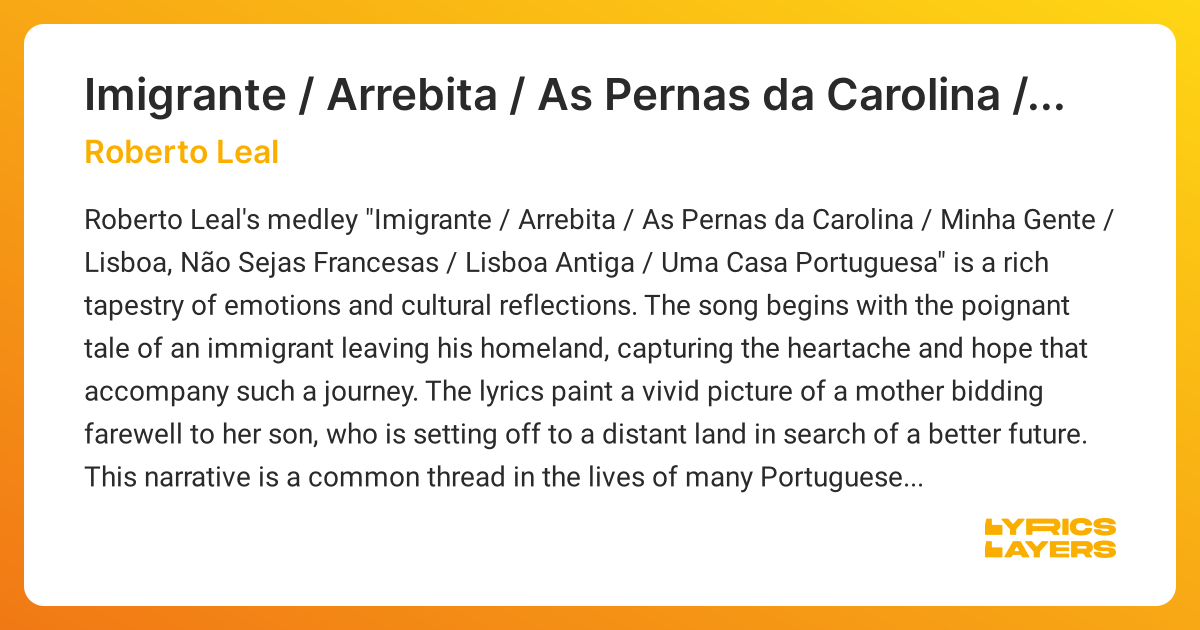 Imigrante / Arrebita / As Pernas da Carolina / Minha Gente / Lisboa ...