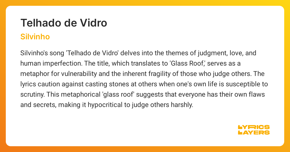 Meaning of TELHADO DE VIDRO (Silvinho)