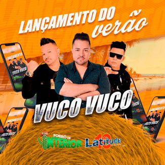 Vuco Vuco Lançamento do verão Feat. Latitude 10 | Discografia de Forró ...