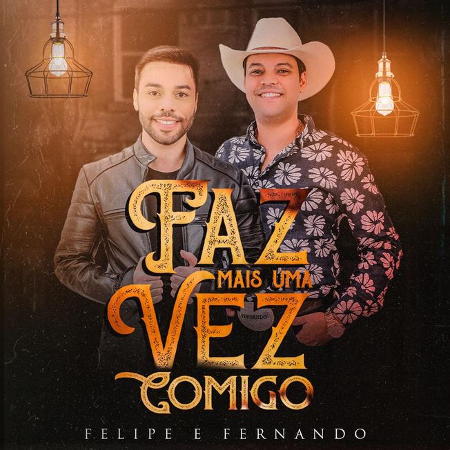 FAZ MAIS UMA VEZ COMIGO | Discografia de Fhelipe e Fhernando - Palco MP3