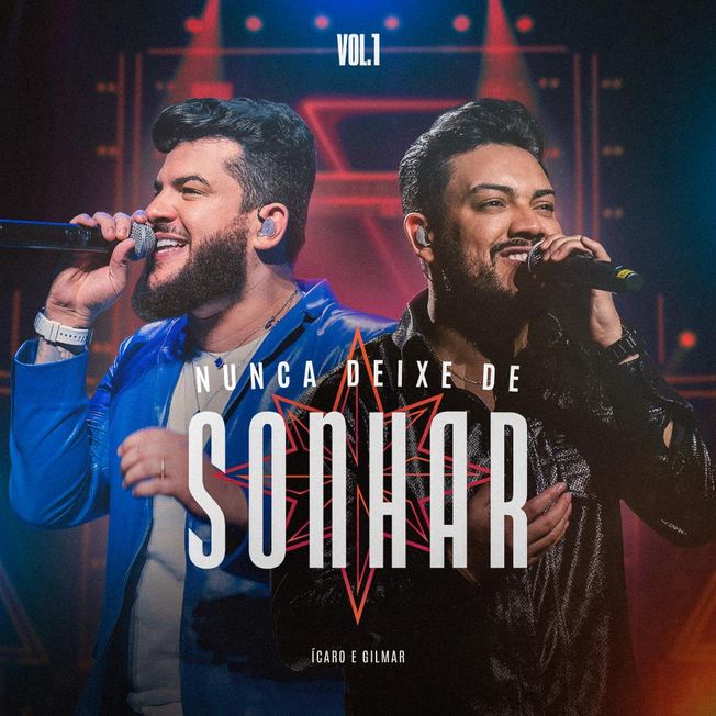 Nunca Deixe De Sonhar, Vol. 1 | Discografia de Icaro e Gilmar - Palco MP3