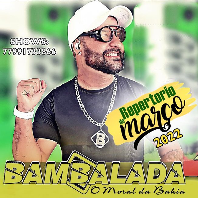 BAMBALADA MARCO 2022 | Discografia de BAMBALADA O MORAL 2015 - Palco MP3