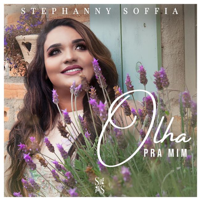 Olha Pra Mim | Discografia de Stephanny Soffia - Palco MP3