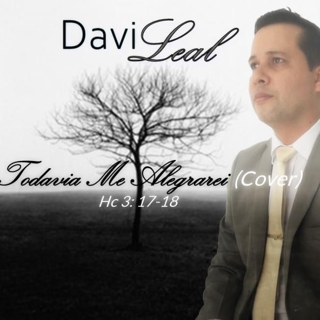 Davi Leal - Todavia Me Alegrarei COVER ( Niel Nascimento) | Discografia de Davi Leal - Palco MP3