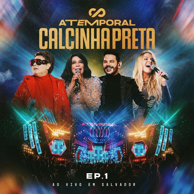 Atemporal Ep.1 - Ao Vivo em Salvador | Discografia de Calcinha Preta ...