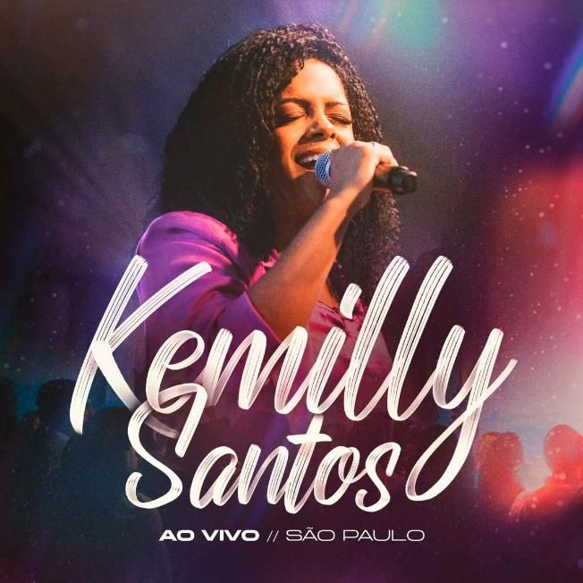 Kemilly Santos Ao Vivo em São Paulo | Discografia de Kemilly Santos ...