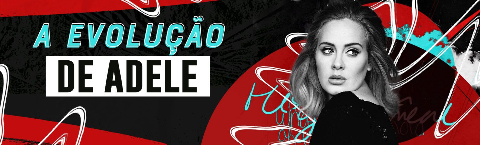 Relembre as 11 melhores músicas da Adele - LETRAS.MUS.BR