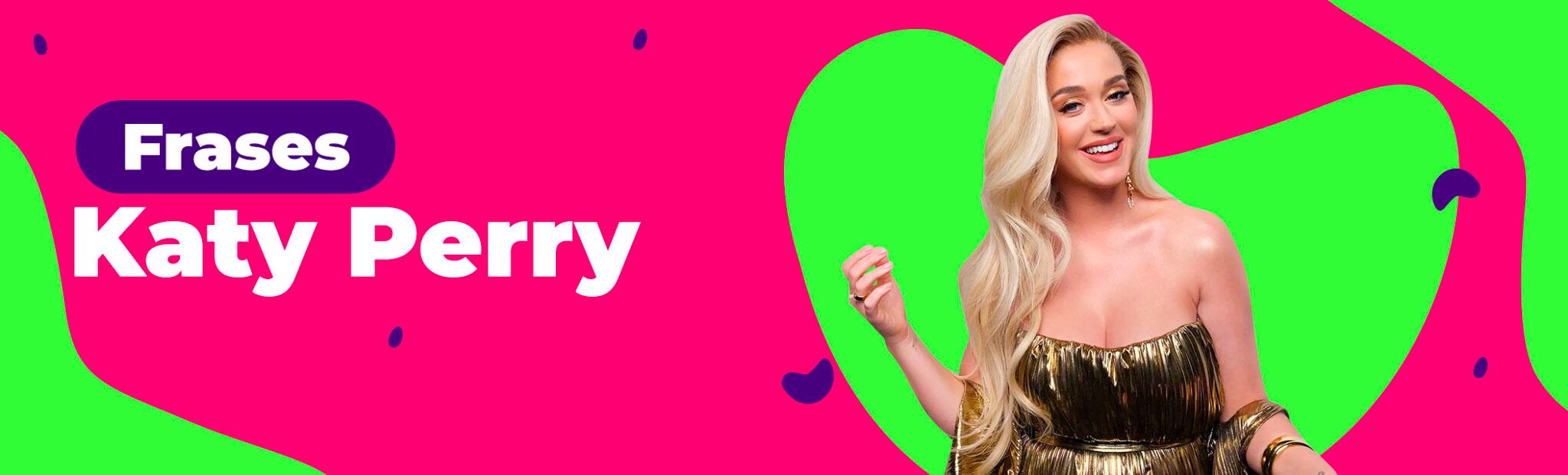 Biografia de Katy Perry, um dos maiores nomes do pop mundial - LETRAS ...