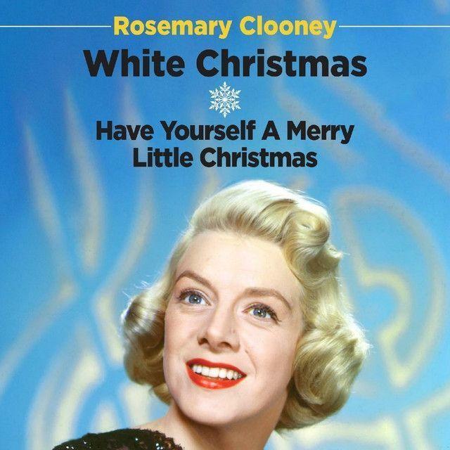 White Christmas / Have Yourself a Merry Little Christmas - Rosemary ...