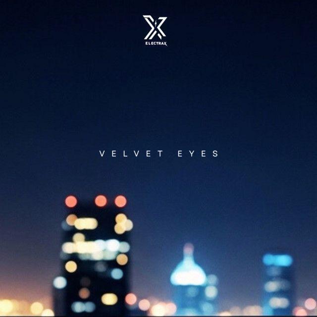 VELVET EYES - Electrax | Cifra Club
