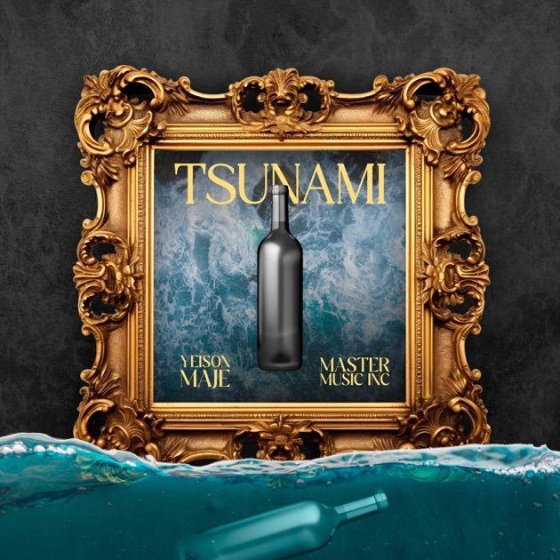 Tsunami - Yeison Maje | Cifra Club